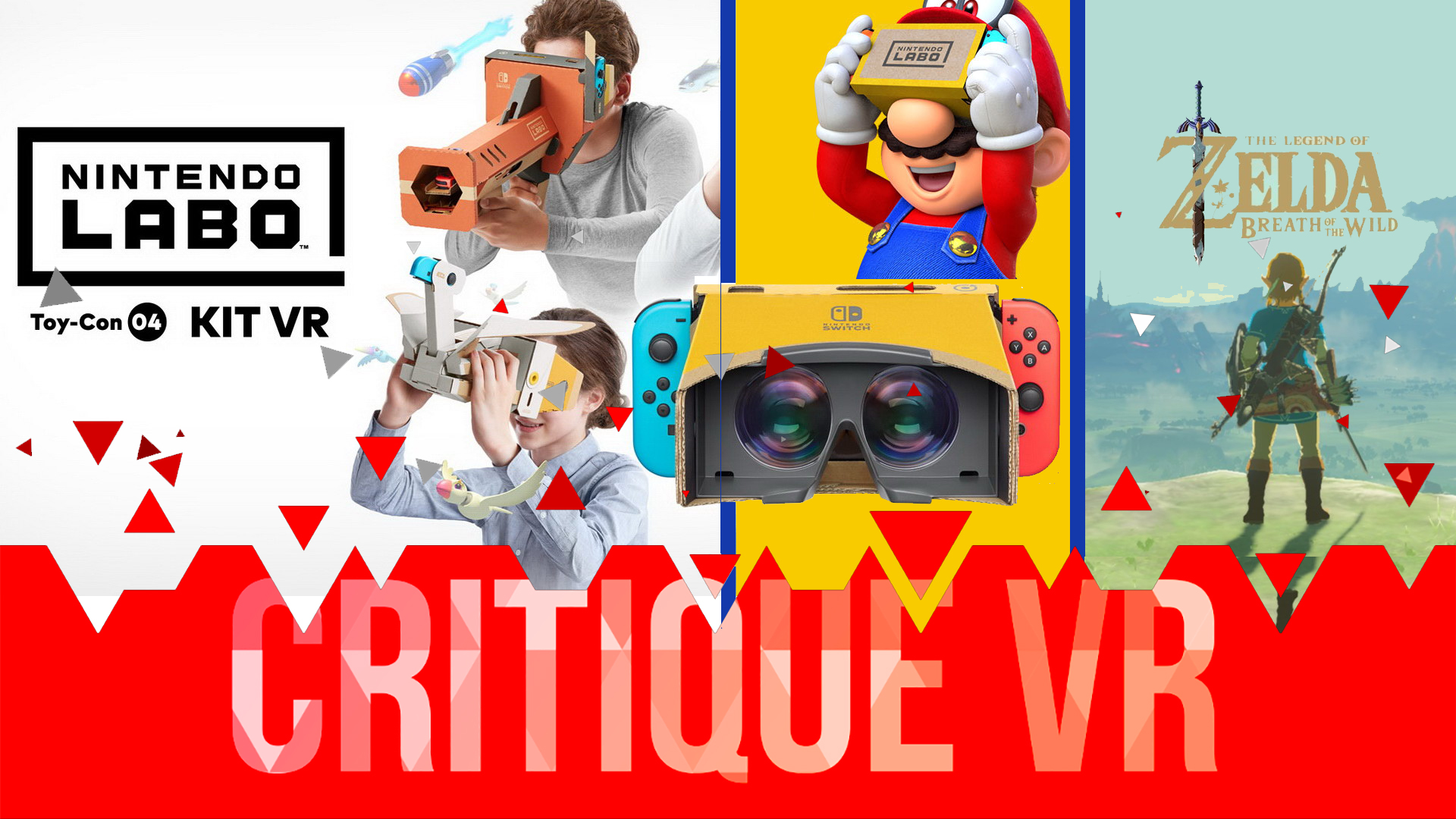 Critique VR - Nintendo Labo, Mario Odyssey et Zelda Breath of the Wild ...
