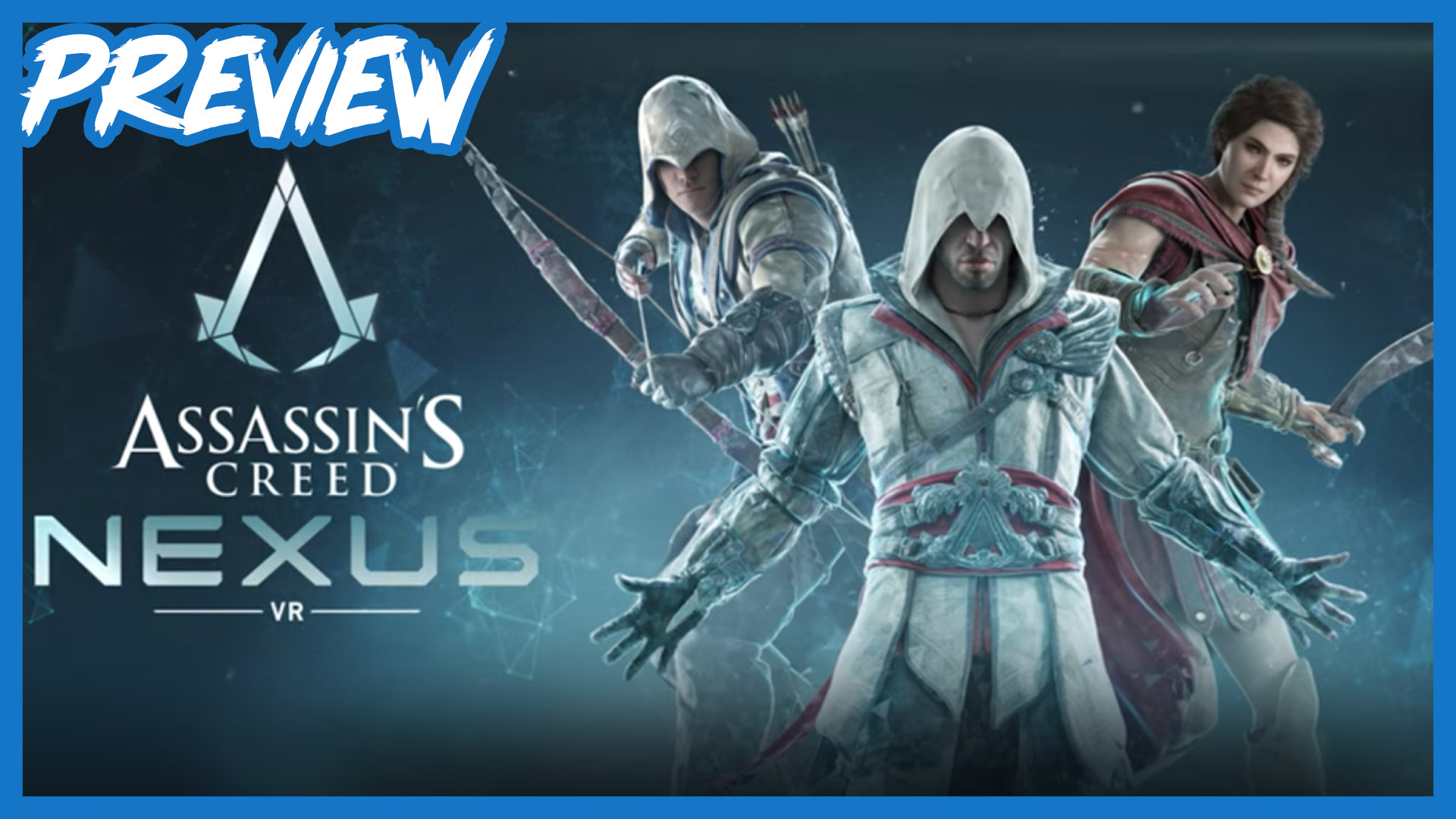 Preview : Assassin's Creed Nexus - Chris' Klippel